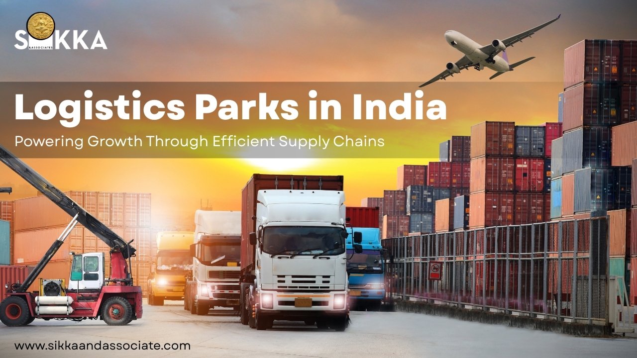 Logistics Parks in India: Powering Growth Through Efficient Supply ...